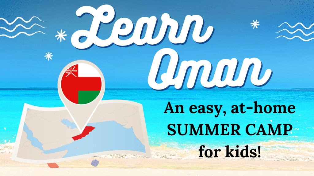 Learning About OMAN: An At-Home, Pre-K Summer Camp – That Allergy Mama